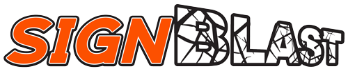 Sign Blast | Your One-Stop Sign Shop